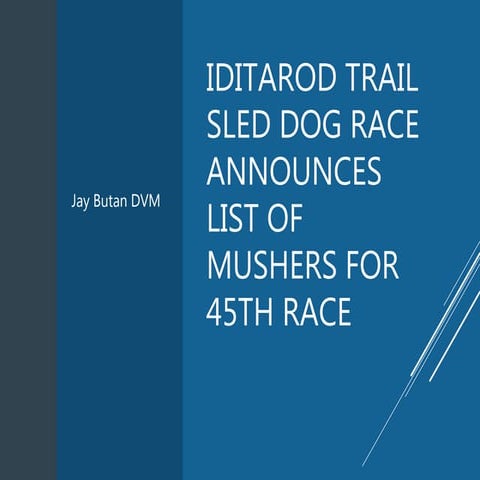 An Overview of the Iditarod Trail | PPTX