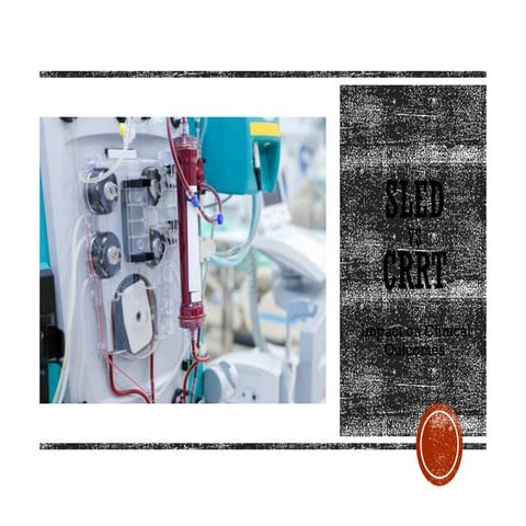 SLED vs CRRT.pptx comparing the two modalities | PPTX