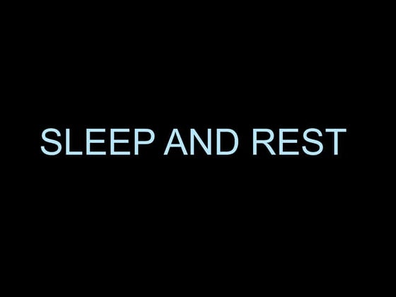 Sleep and Rest.ppt