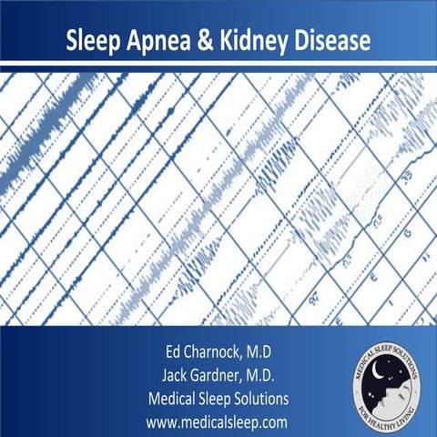 Sleep Apnea And Kidney Disease | PPT