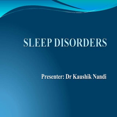 sleepdisorders-181127145343.pptx | Sleep Disorders | Diseases and Conditions