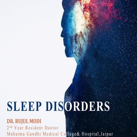Sleep disorders by dr.rujul modi | PDF