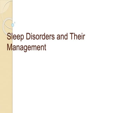 SLEEP , TYPES OF SLEEP AND ITS MANAGEMENT PPT.. | PPTX