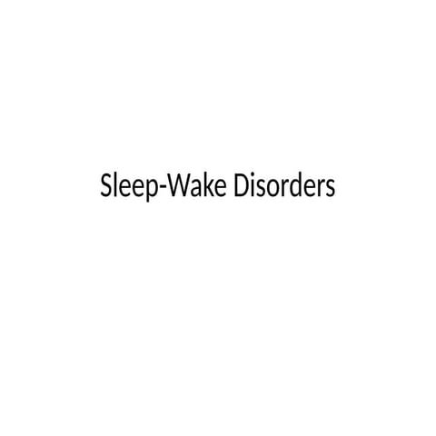 sleep wake disorders psychological b.pptx