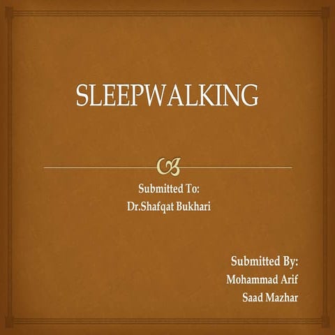 Sleep Walking | PPTX