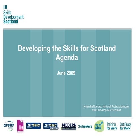 Developing the Skills for Scotland agenda | PPT