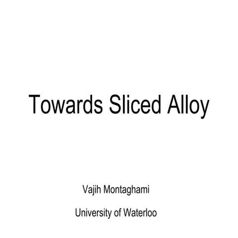 Sliced Alloy | PPTX | Programming Languages | Computing