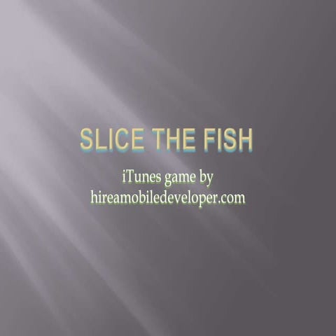 Slice the fish | PPTX