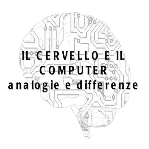 Il cervello e il computer | ODP