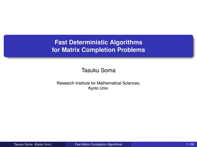 Fast Deterministic Algorithms For Matrix Completion Problems Ppt 5562