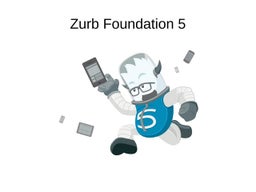 Getting started with CSS frameworks using Zurb foundation | PPT