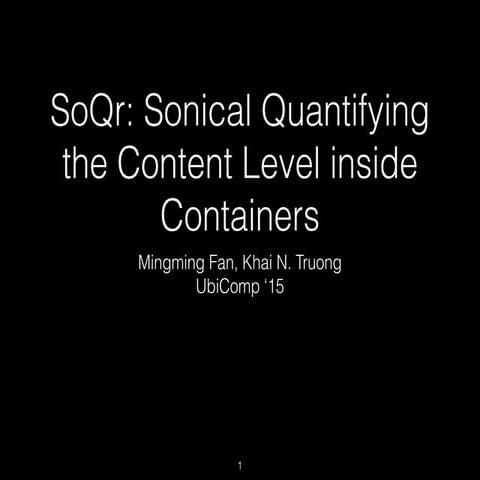 SoQr: Sonical Quantifying the Content Level inside Containers | PPT