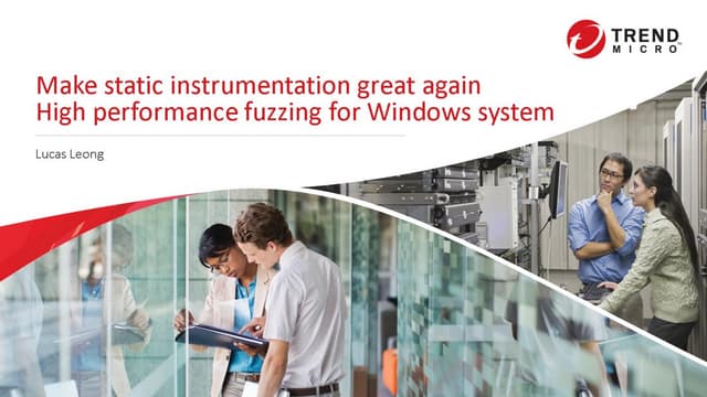 Make Static Instrumentation Great Again High Performance Fuzzing For Windows System Ppt