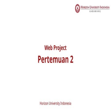 Web Pertemuan 2 Project Aplikasi Web Pengenalan Web | PPT