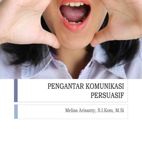 Slide-COM-208-PENGANTAR-KOMUNIKASI-PERSUASIF.pptx