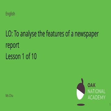 slide-deck- to analyse features of a newspaper report.pptx