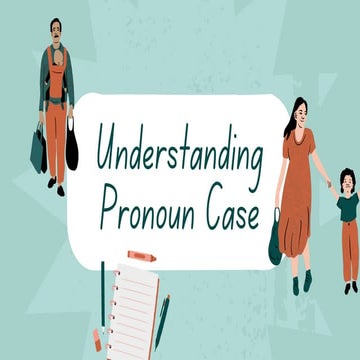 Slide - Parts of Speech Pronoun and Pronoun Case.pdf