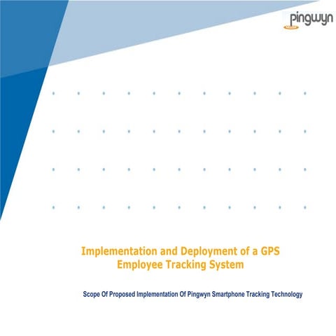 Implementation and Deployment of a GPS Employee Tracking System | PPT