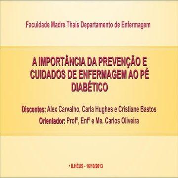 Importância da prevenção e cuidados ao pé diabético ( TCC) | PPT
