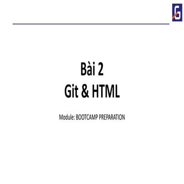 Slide 02 Tổng quan về git- Git HTML.pdf