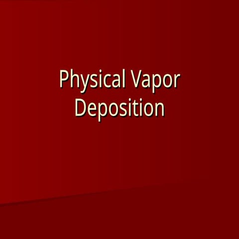Physical-vapor-deposition power point.ppt