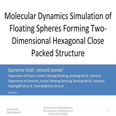 Molecular Dynamics Simulation of Floating Spheres Forming Two ...