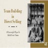 Building a successful Team in Direct Selling: How to Make it Possible | PDF