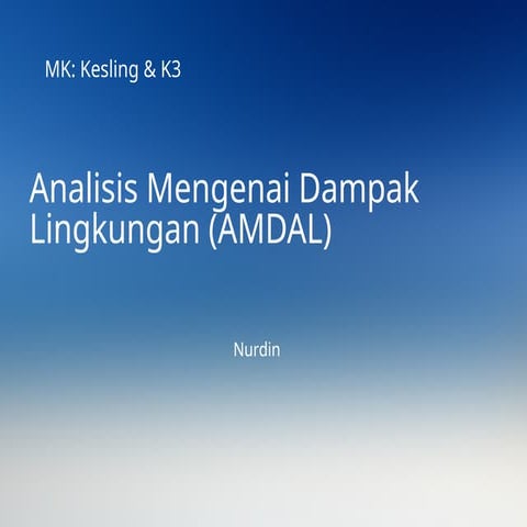 Slide 5. S2. Analisis Mengenai Dampak Lingkungan (AMDAL).pptx