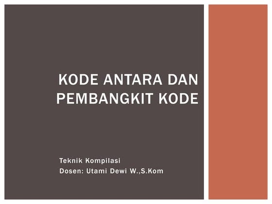 Analisis semantik, kode antara dan pembangkitan kode (2).pptx