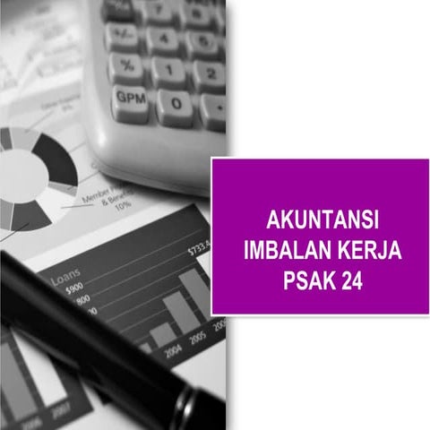 Perhitungan aktuaria imbalan pasca kerja | PPTX