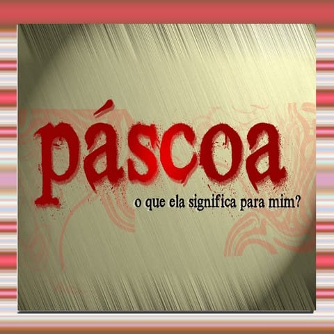 Slide A Pascoa | PPT
