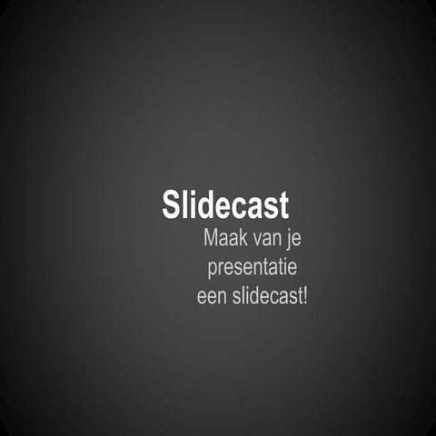 Slidecast | PPT