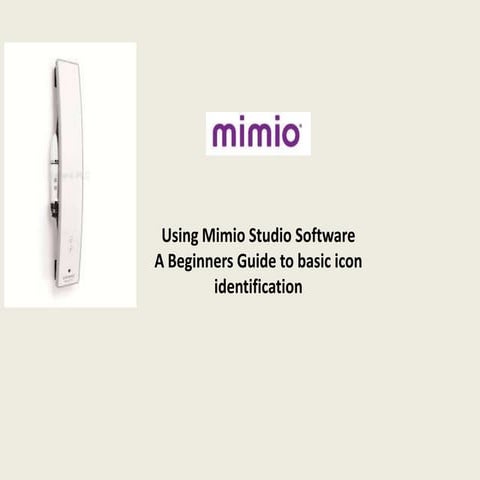 Mimio Studio Tool bars and icon identification - basics | PPTX