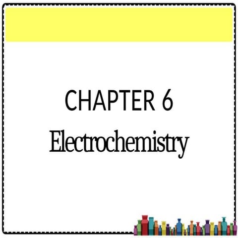SLIDE1234 chapter6electrochemistry-.pptx