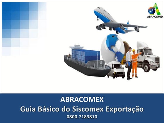 Programa Comex Infoco: Aprendendo na Prática Siscomex | PPT