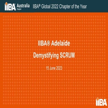 IIBA® Adelaide - Demystifying SCRUM - Slide Deck | PPTX | Computer Software and Applications ...