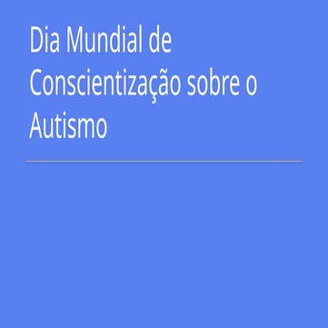Slide_Conscientização Dia do Autismo.pptx