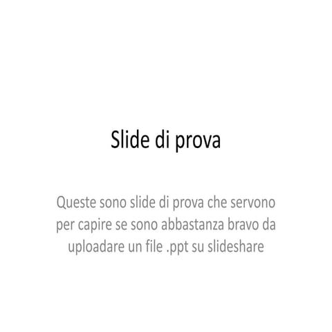Slide di prova | PPTX