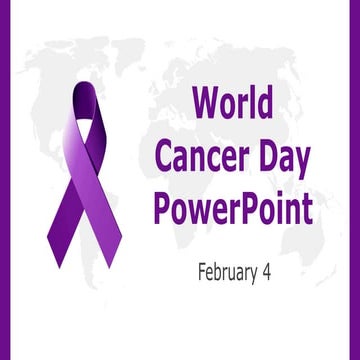 Slide_2-World Cancer Day PowerPoint.pptx