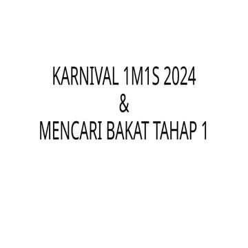 slide KARNIVAL 1M1S 2024 sempena penilaian akhir kemahiran 1m1s.pptx