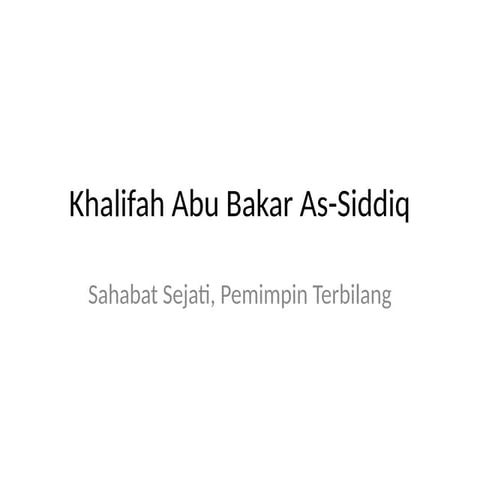 Slide Khalifah Abu Bakar As siddiq KV sem 1 | PPTX