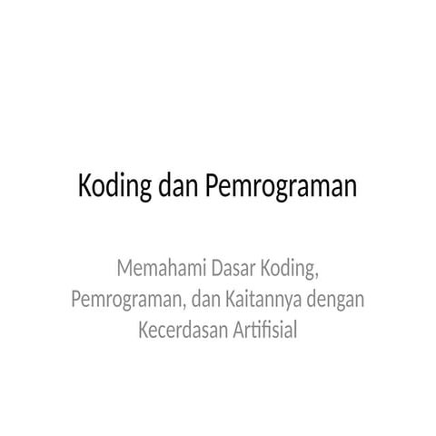Slide_Koding_dan_Pemrograman Slide_Koding_dan_Pemrograman.pptx