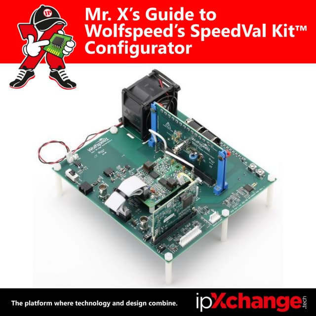 Mr X's Guide to Wolfspeed's SpeedVal Kit Configurator | PDF