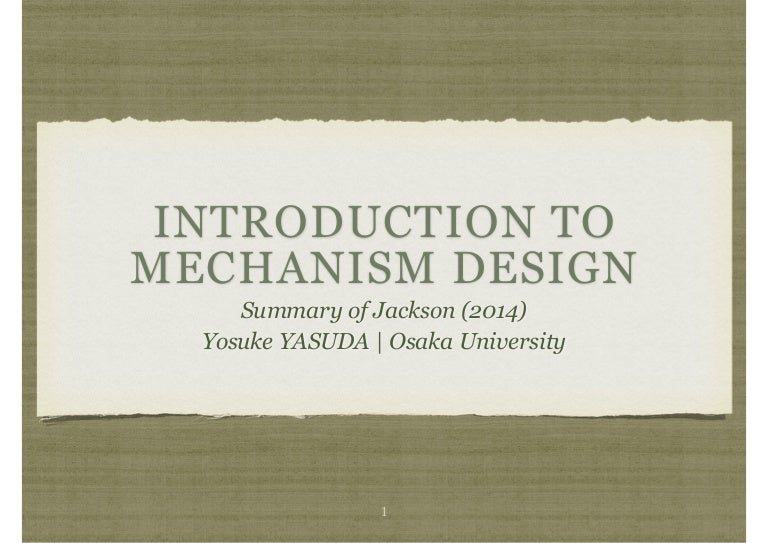 Introduction to Mechanism Design Introduction to Mechanism Design