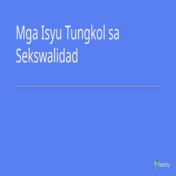 Slide_Mga Isyu Tungkol sa Sekswalidad (2).pptx