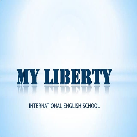 Slide my liberty | PPTX