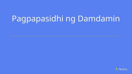 Mga PARAAN NG PAGPAPAHAYAG NG EMOSYON O DAMDAMIN.pptx