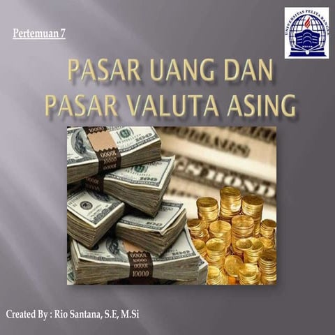 Slide Pertemuan 7 PASAR UANG DAN PASAR VALAS.pdf