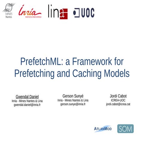 Prefetchml A Framework For Prefetching And Caching Models Ppt 