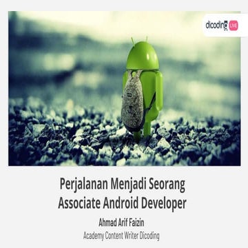 Perjalanan Menjadi Seorang Associate Android Developer-Ahmad Arif ...